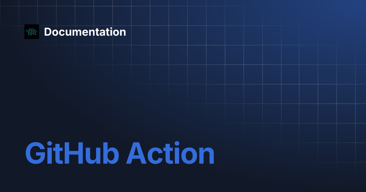 GitHub Action | Documentation